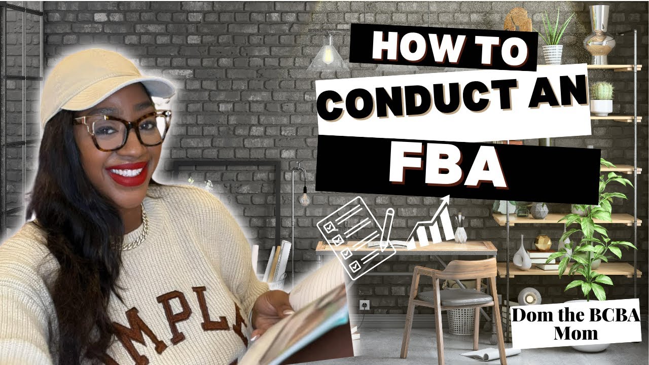 How to Conduct a Functional Behavior Assessment (FBA) | Step-by-Step Guide for BCBAs