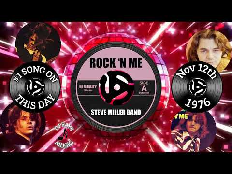 #1 SONG THIS DAY IN HISTORY! November 12th 1976 "ROCK ‘N ME" by STEVE MILLER BAND