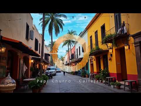 Papi Churro - Callejera