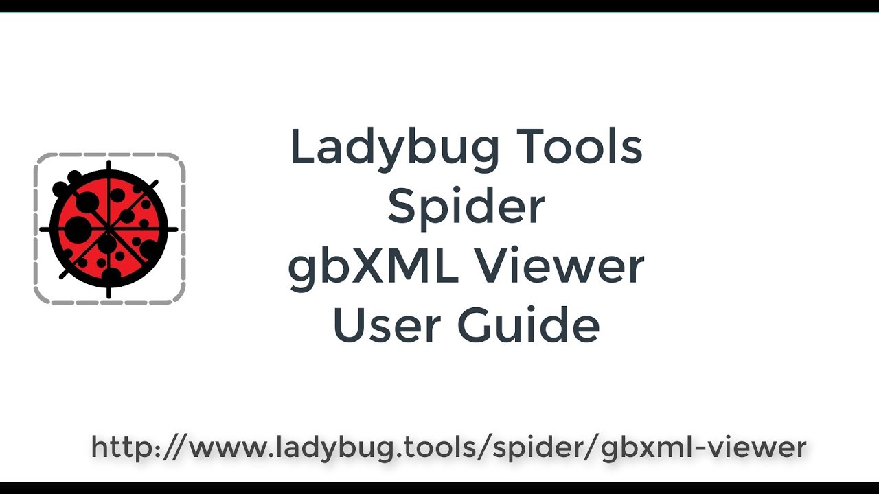 Ladybug_Spider_gbXMLviewer Introduction Video