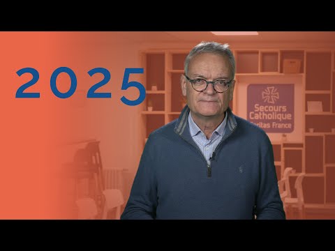 Vœux pour l'année 2025 de Didier Duriez, président du Secours Catholique