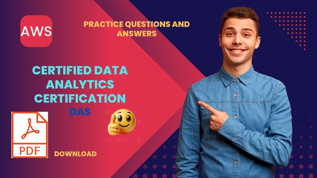 Part#1 | Download the PDF | AWS Certified Data Analytics Certification (DAS) | Practice Q and A