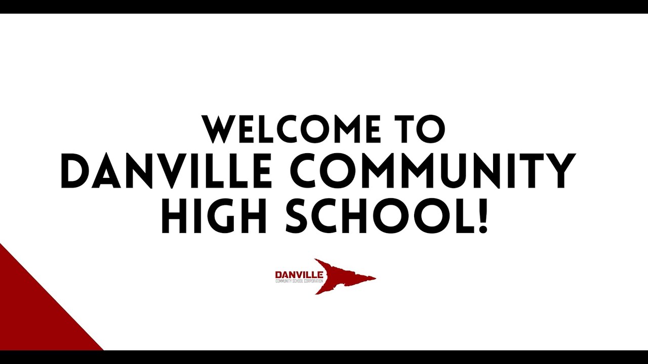 Welcome To Danville Community High School!