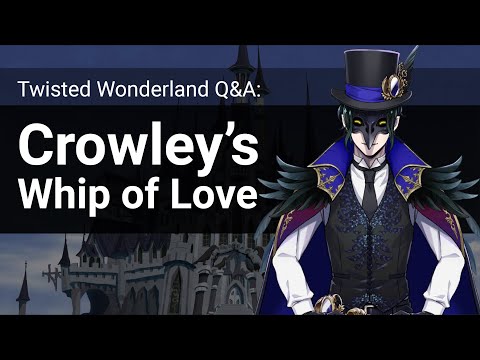 Dire Crowley Fact Sheets – Twisted Wonderland Reference Note