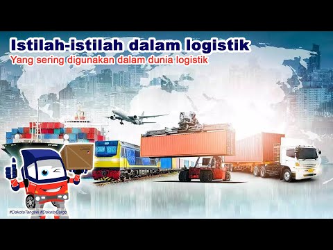 Education Terms - Terms in Logistics that are often used | Basic Knowledge of Logistics
