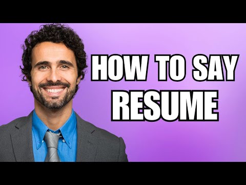 How To Pronounce Resume (Correctly)