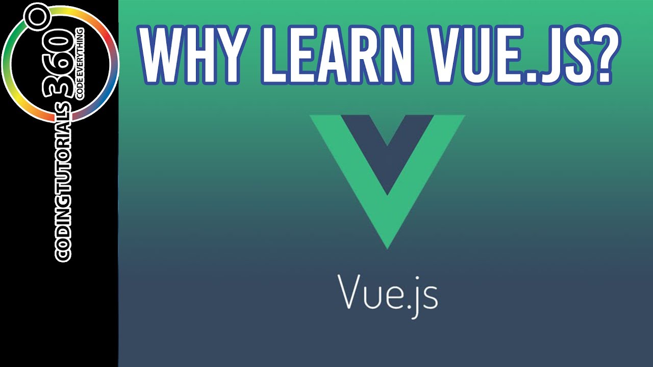 Why Learn Vue.js - Ask a Dev