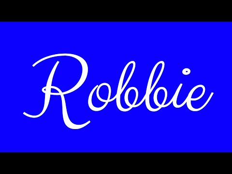 Learn how to Write the Name Robbie Signature Style in Cursive Writing
