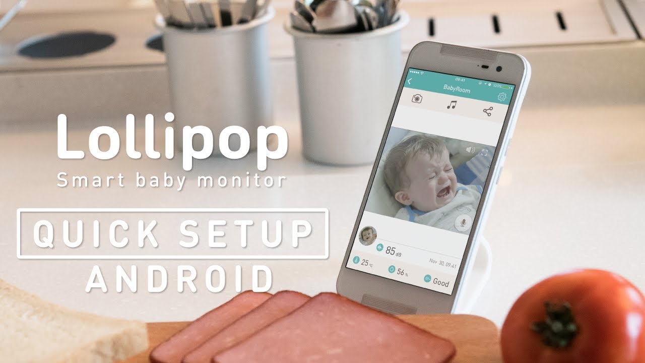 Quick Setup of Lollipop- Smart Baby Monitor ( Android Version )