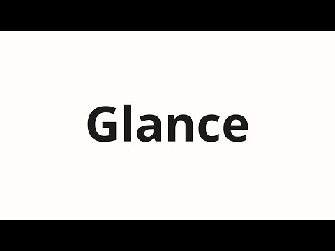 How to pronounce Glance