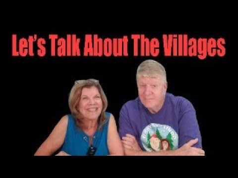 Let's Talk About The Villages