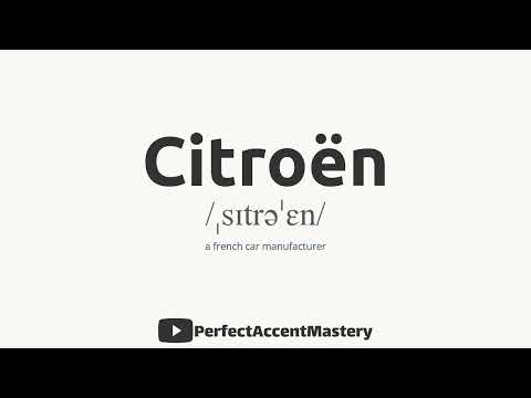How to Pronounce CITROEN | The Auto Brand | IPL | Definition | Perfect Accent Mastery