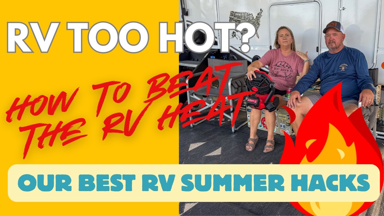 RV Summer Survival: How to Keep Your Camper Cool