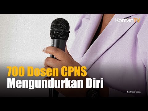 700 Dosen CPNS Mengundurkan diri, Ada Apa? Simak Kata Menpan-RB | Kontan News