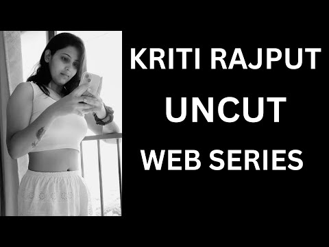 KRITI RAJPUT AKA SOFIYA KHAN UNCUT WEB SERIES | UNCUT ADDA | TRIFLICKS | MOODX | FLIZ MOVIES