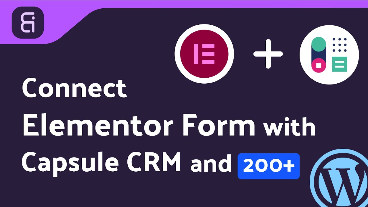 Integrating Elementor Form with Capsule CRM  | Step-by-Step Tutorial | Bit Integrations
