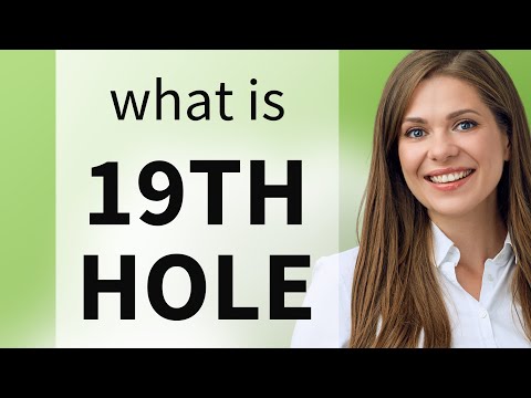 Unraveling the Mystery: What Does "19th Hole" Mean?