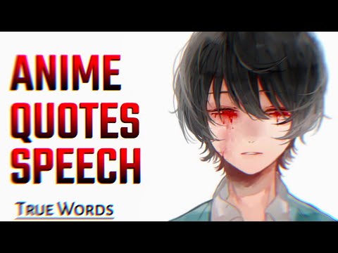 Top Saddest Anime Quotes/Philosophy that I love with Voice