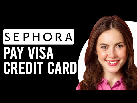 How To Pay Sephora Visa Credit Card (How To Make Sephora Visa Credit Card Payment)