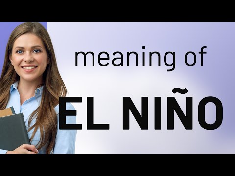 Exploring "El Niño": More than Just a Phrase!