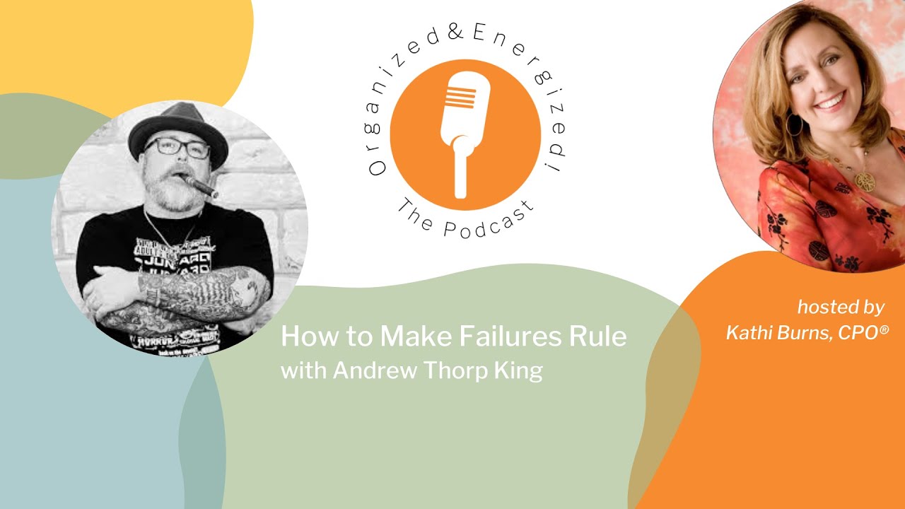 How to Make Failures Rule with Andrew Thorp King