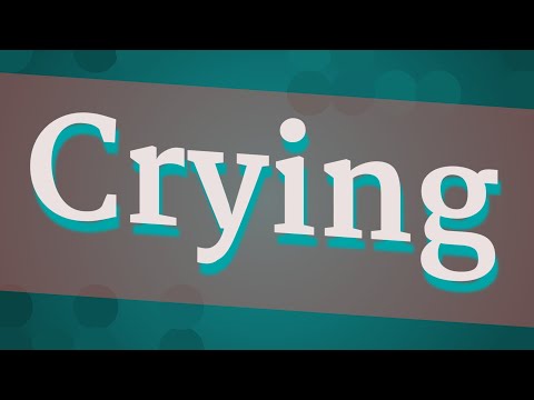 CRYING pronunciation • How to pronounce CRYING