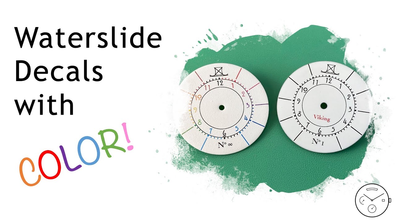 Making Custom Dials: Waterslide Decals with Color