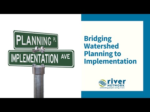 Bridging Watershed Planning to Implementation