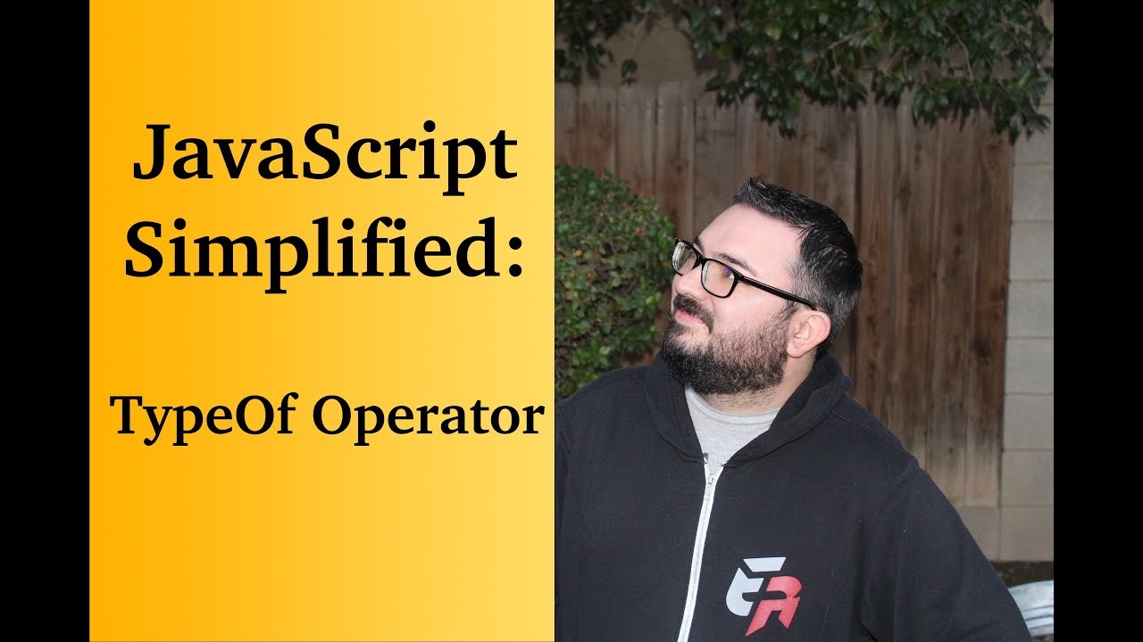 JavaScript Simplified: TypeOf Operator