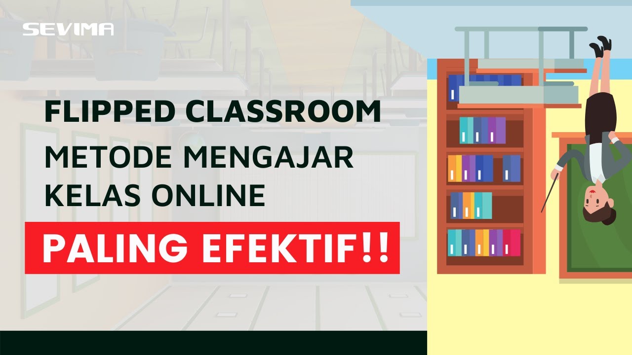 Flipped Classroom: Pengertian dan Contoh Langkah-Langkah Penerapannya