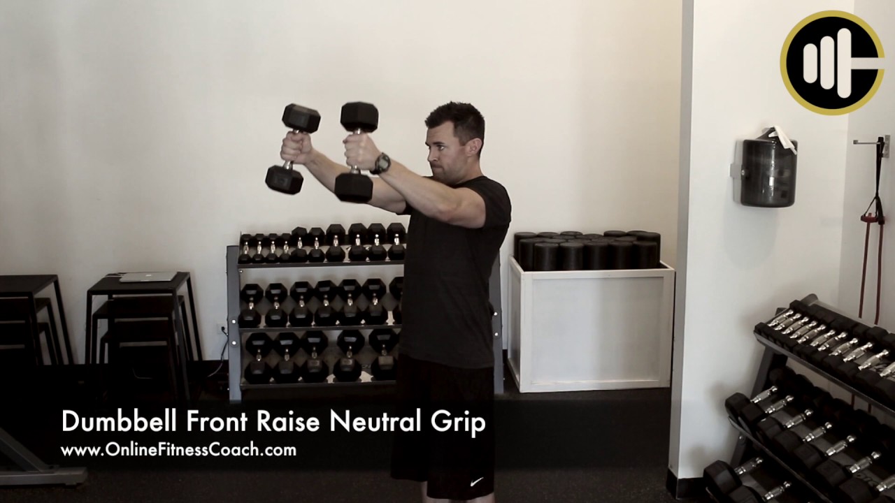 How To: Dumbbell Front Raise Neutral Grip