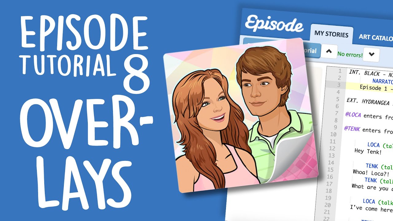 Episode Tutorial 8 - OVERLAYS