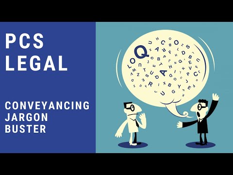 What Do Certain Words Mean In The Conveyancing Process ?