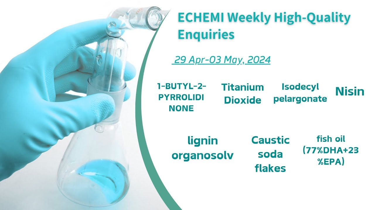 ECHEMI has received enquiries for chemicals from all over the world this week. Let's take a look.