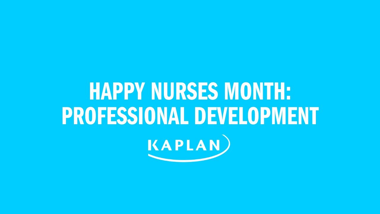 Nurses Month: Professional Development for Nurses