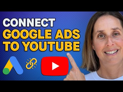 How to Link Your Google Ads Account to YouTube Channel in 2024 (Easy Step-By-Step Guide)