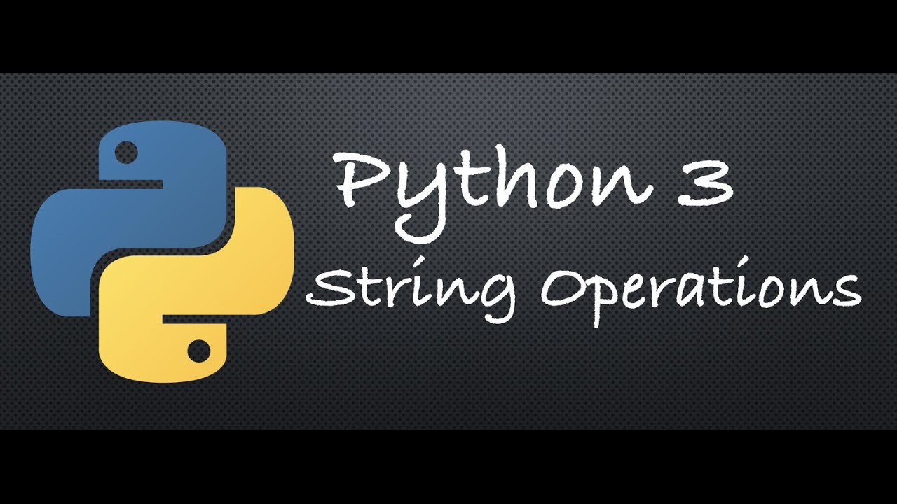 Python 3 - Strings Operations