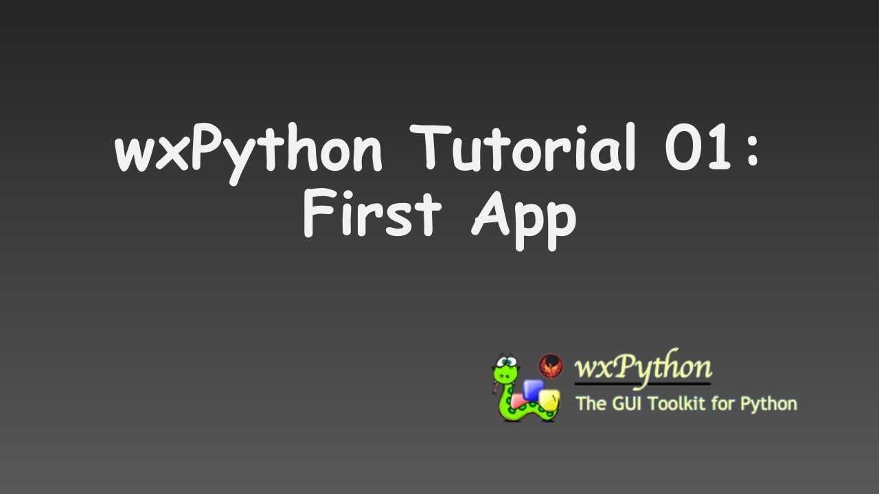 wxPython Tutorial 01: First App