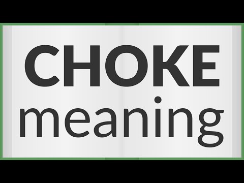 Choke | meaning of Choke