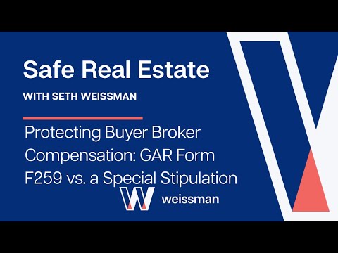 Safe Real Estate: Protecting Buyer Broker Compensation GAR Form F259 vs A Special Stipulation