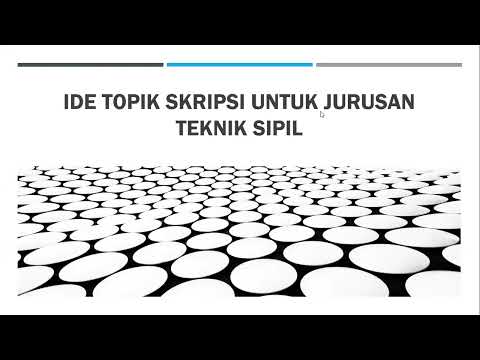 Ide Topik Skripsi Untuk Jurusan Teknik Sipil