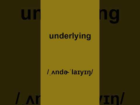 How to pronounce UNDERLYING in American English #spokenenglish #americanenglish #howtopronounce