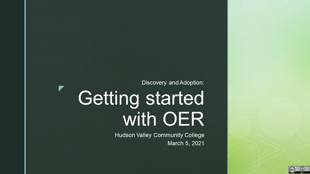 Intro to OER Faculty Workshop Part 4/5 (March 2021)