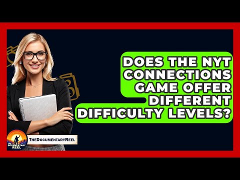 Does the NYT Connections Game Offer Different Difficulty Levels? - The Documentary Reel