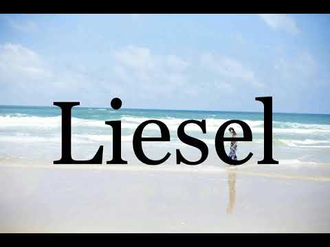 How To Pronounce Liesel🌈🌈🌈🌈🌈🌈Pronunciation Of Liesel