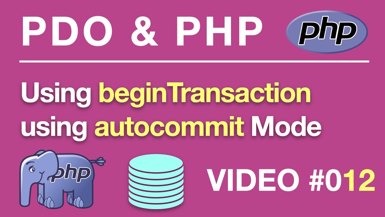PDO | PHP | MySQL | beginTransaction - AutoCommitMode #012 // Tips from the Self Taught Developer