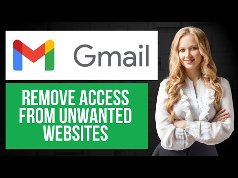 How to Remove Gmail Account Access From Unwanted Websites | Block Spam