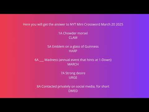 NYT Mini Crossword March 20 2025 Answers