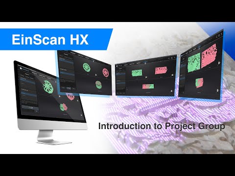 SHINING 3D EinScan Salon Ep 5: Unlocking the Potential of the Project Group Feature