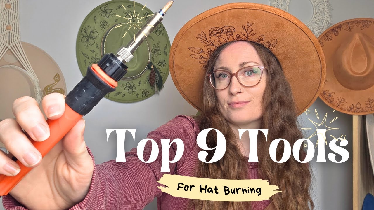 Top 9 Tools for Burning Hats